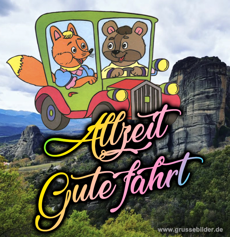 ᐅ Gute fahrt bilder - Grüße Bilder