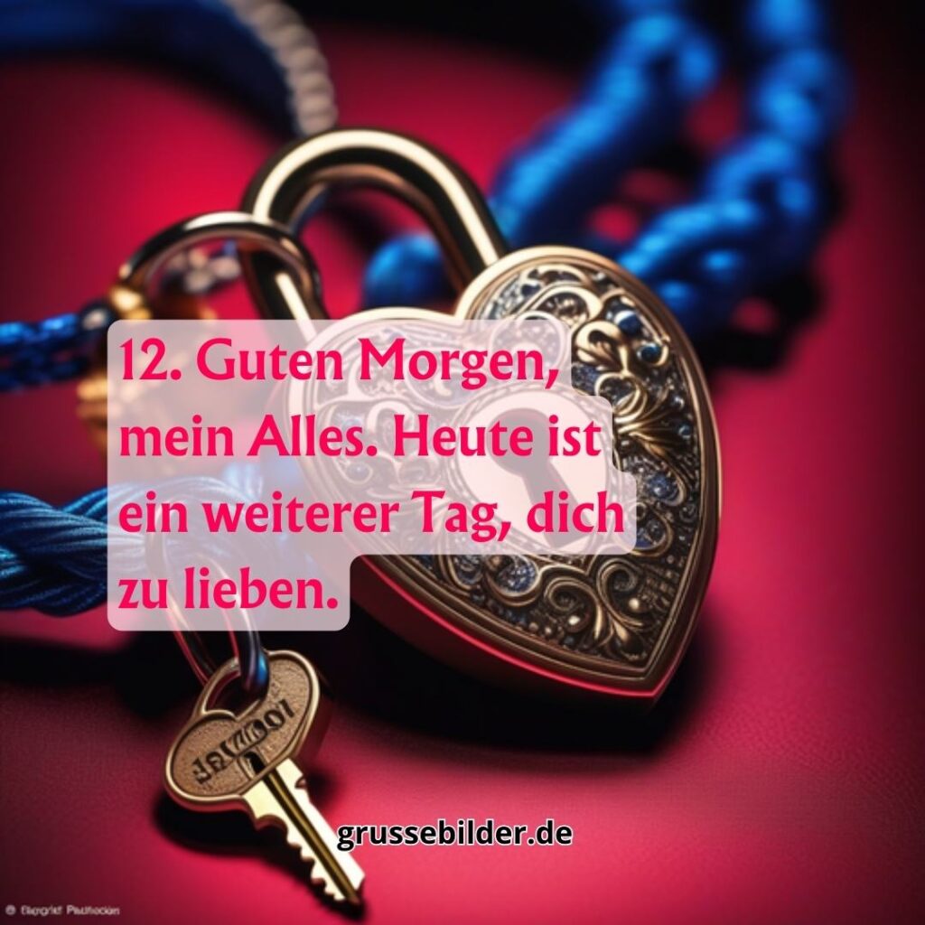 Exklusive Liebe Guten Morgen Grüße: Beginne Deinen Tag mit Herzlichkeit