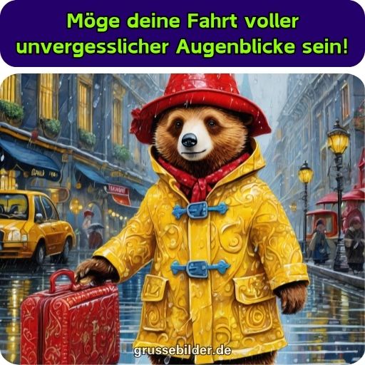 ᐅ Gute fahrt bilder - Grüße Bilder