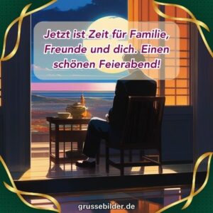 ᐅ Schönen feierabend Bilder - Grüße Bilder